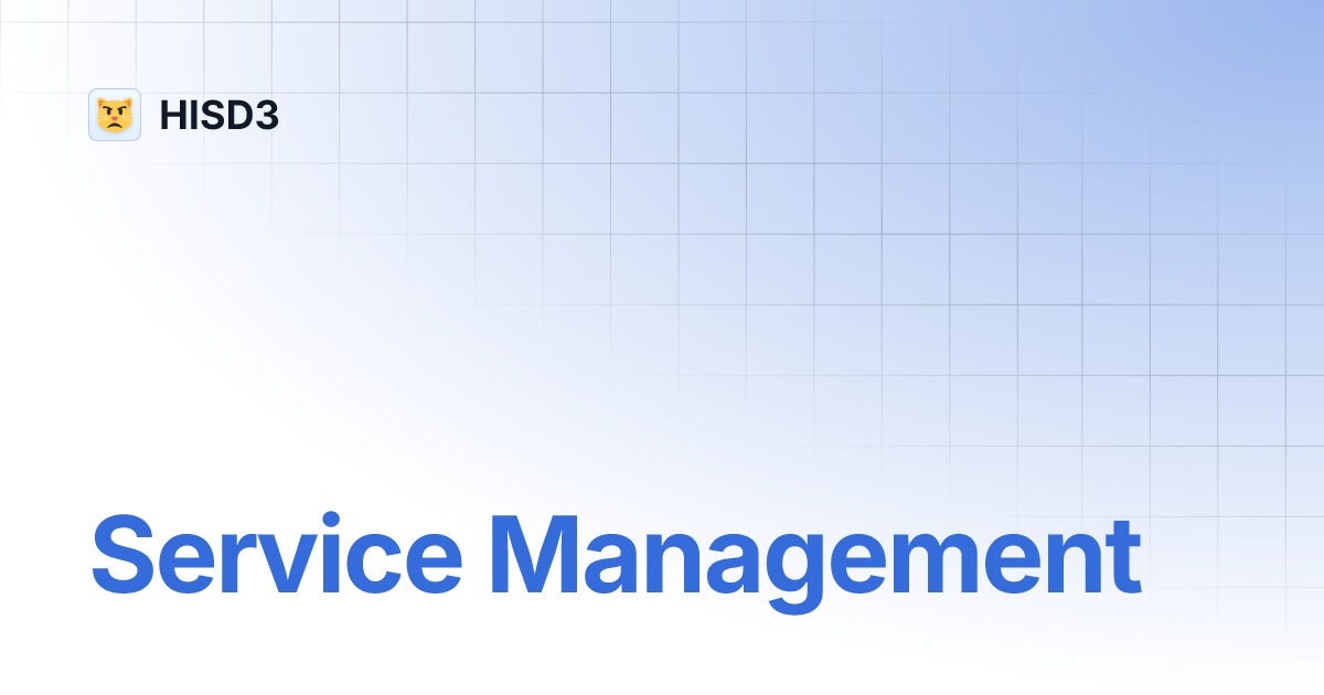 Service Management | HISD3